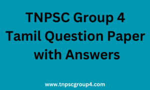 TNPSC Group 4 Tamil Question Paper with Answers